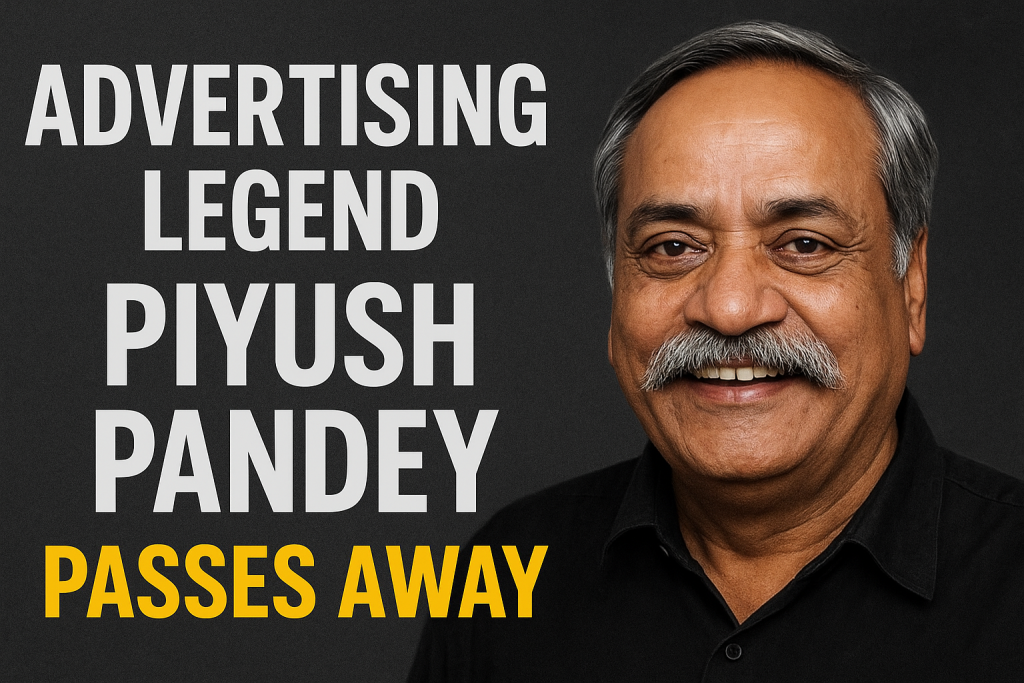 Piyush Pandey, Advertising Icon, Passes Away: India Mourns a Creative ...